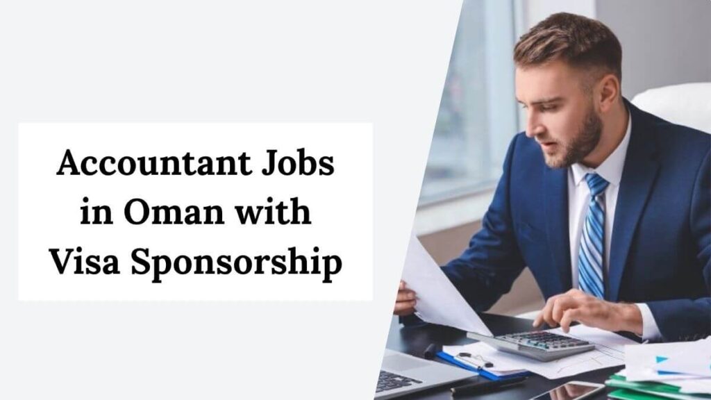 Accountant Jobs in Oman with Visa Sponsorship 2025