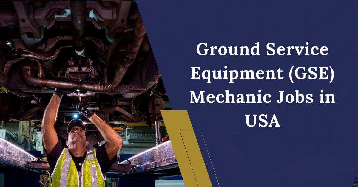 Ground Service Equipment Mechanic Jobs in USA 2025
