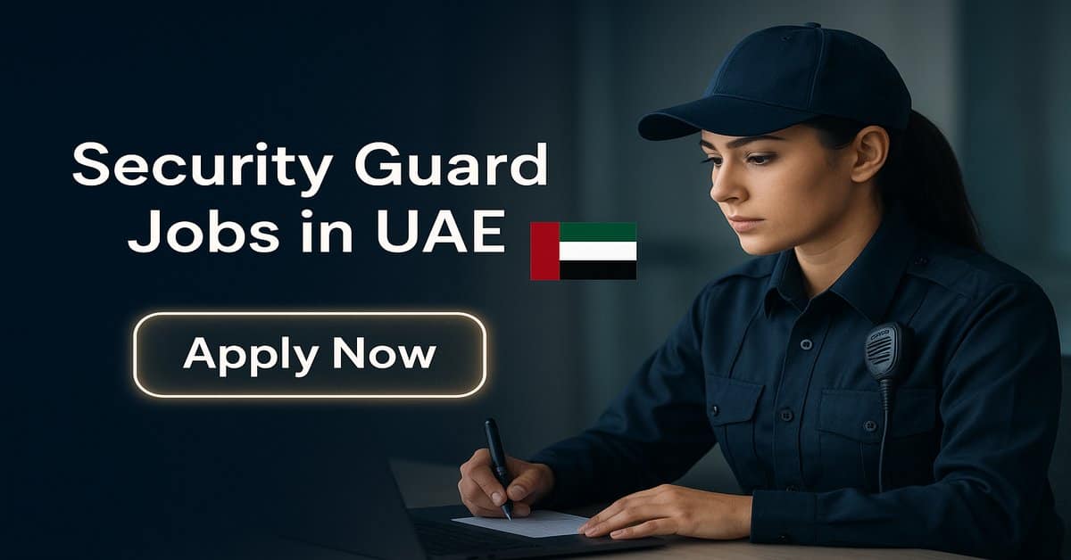 Security Guard Jobs in UAE 2026 - Apply Now