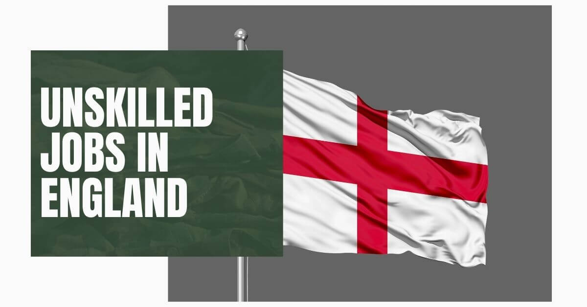 Unskilled Jobs in England 2025 - Apply Now
