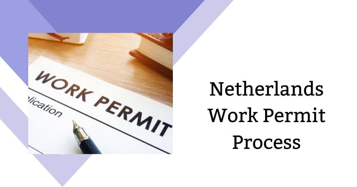 Netherlands Work Permit Process 2026 - Full Guide