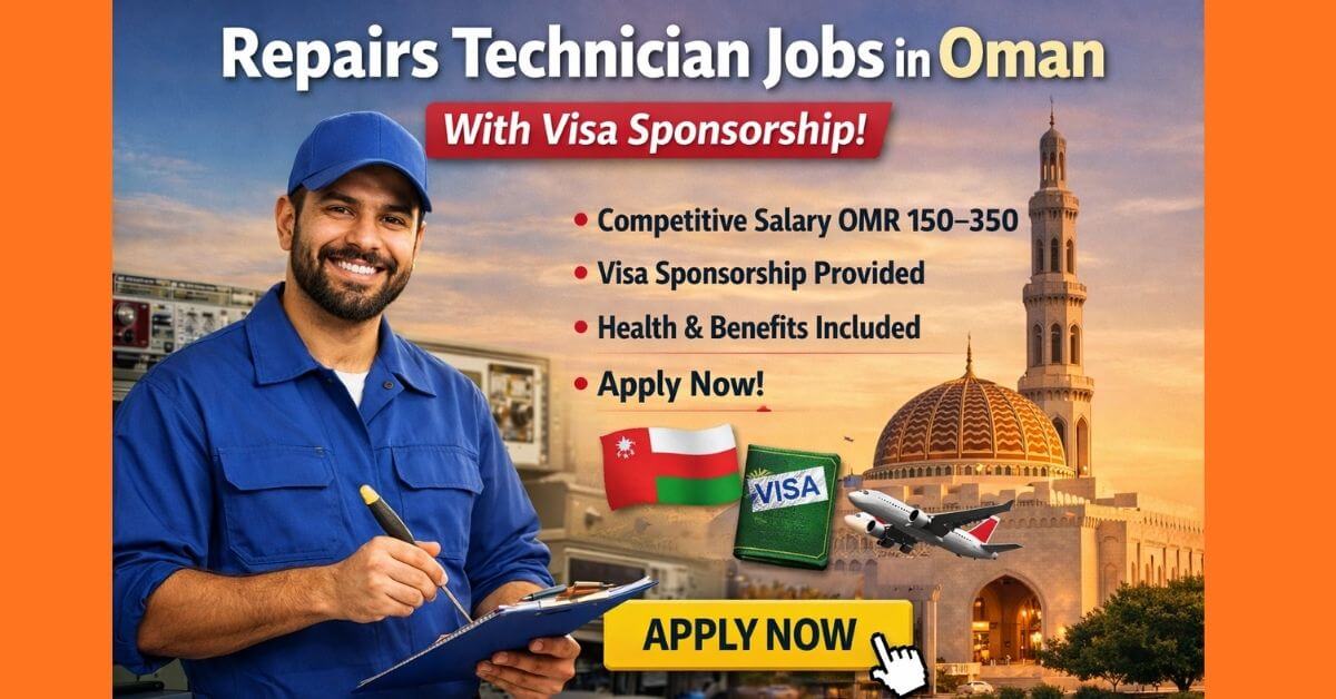 Repairs Technician Jobs in Oman With Visa Sponsorship 2026