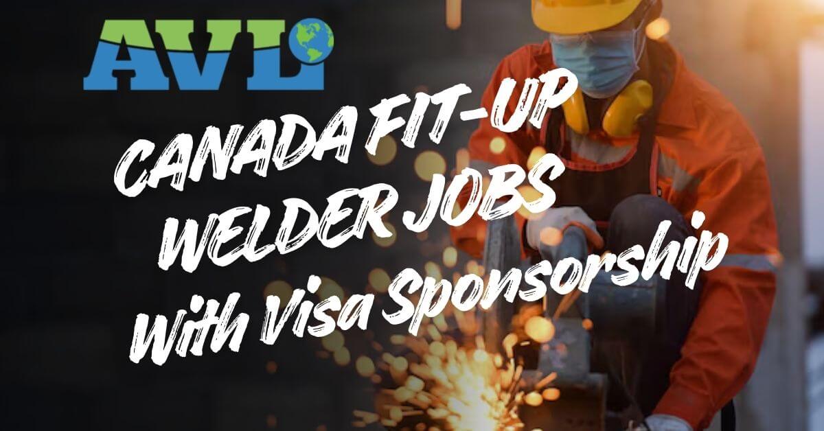 Canada Fit-up Welder Jobs With Visa Sponsorship 2026
